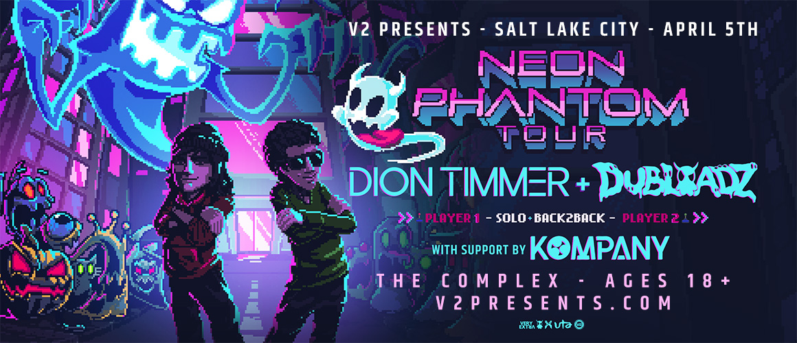 Dion Timmer & Dubloadz at The Complex | V2 Presents
