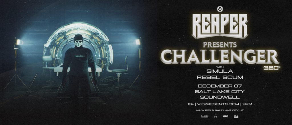 REAPER presents: CHALLENGER 360 - Salt Lake City (Sold Out) | V2 ...